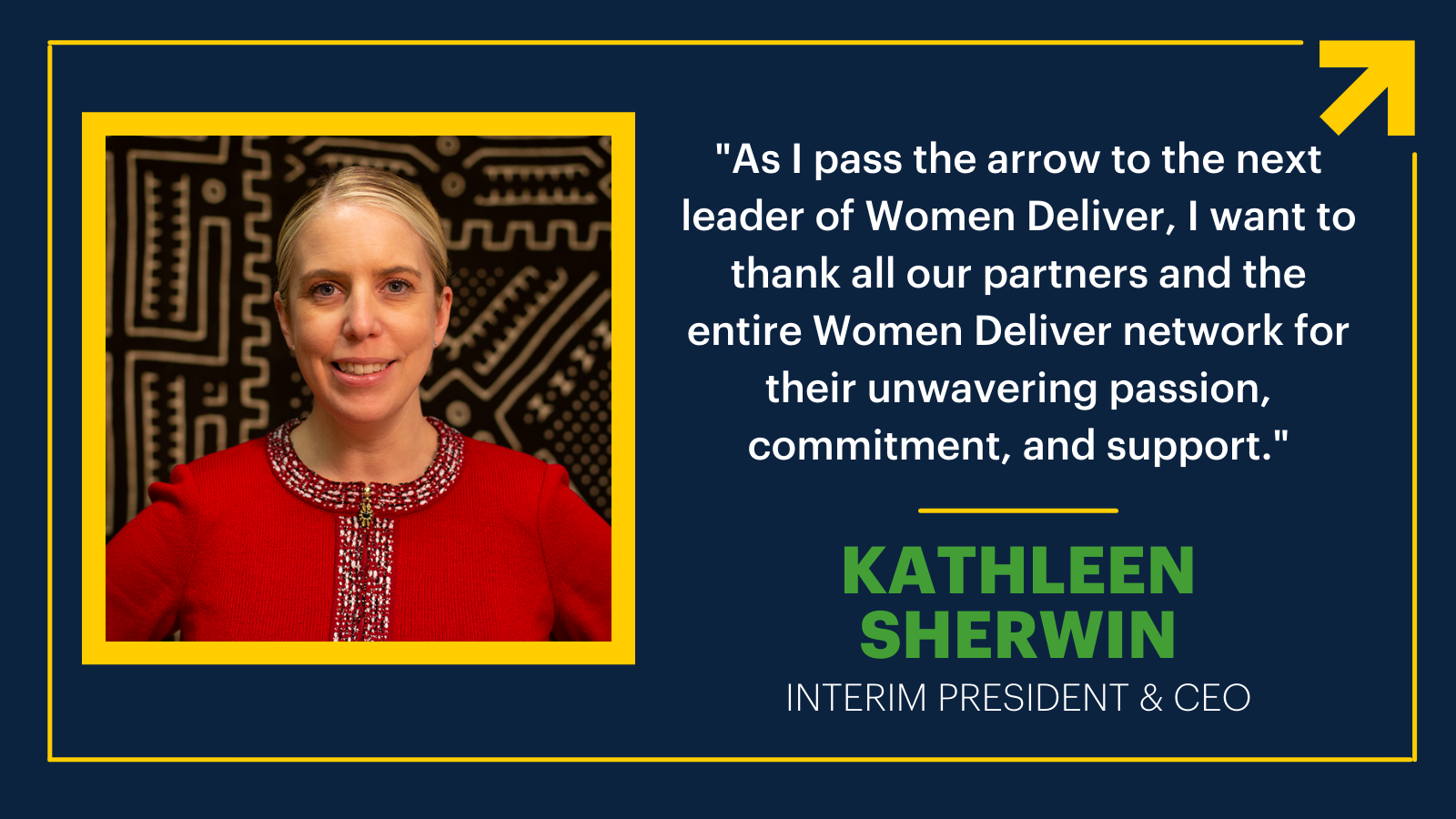 Letter to the Women Deliver Community — Thank you from Kathleen Sherwin ...